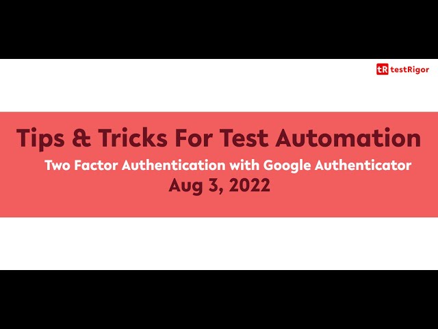 Tips & Tricks - Two-Factor Authentication (2FA) with Google ...