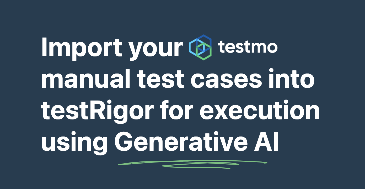 Testmo Test Case Management Tool - testRigor AI-Based Automated Testing ...